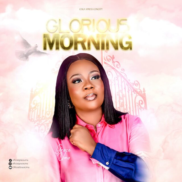 Rising Star: Grace Uma Shines with 'Jehovah Ever Ready' and 'Glorious ...