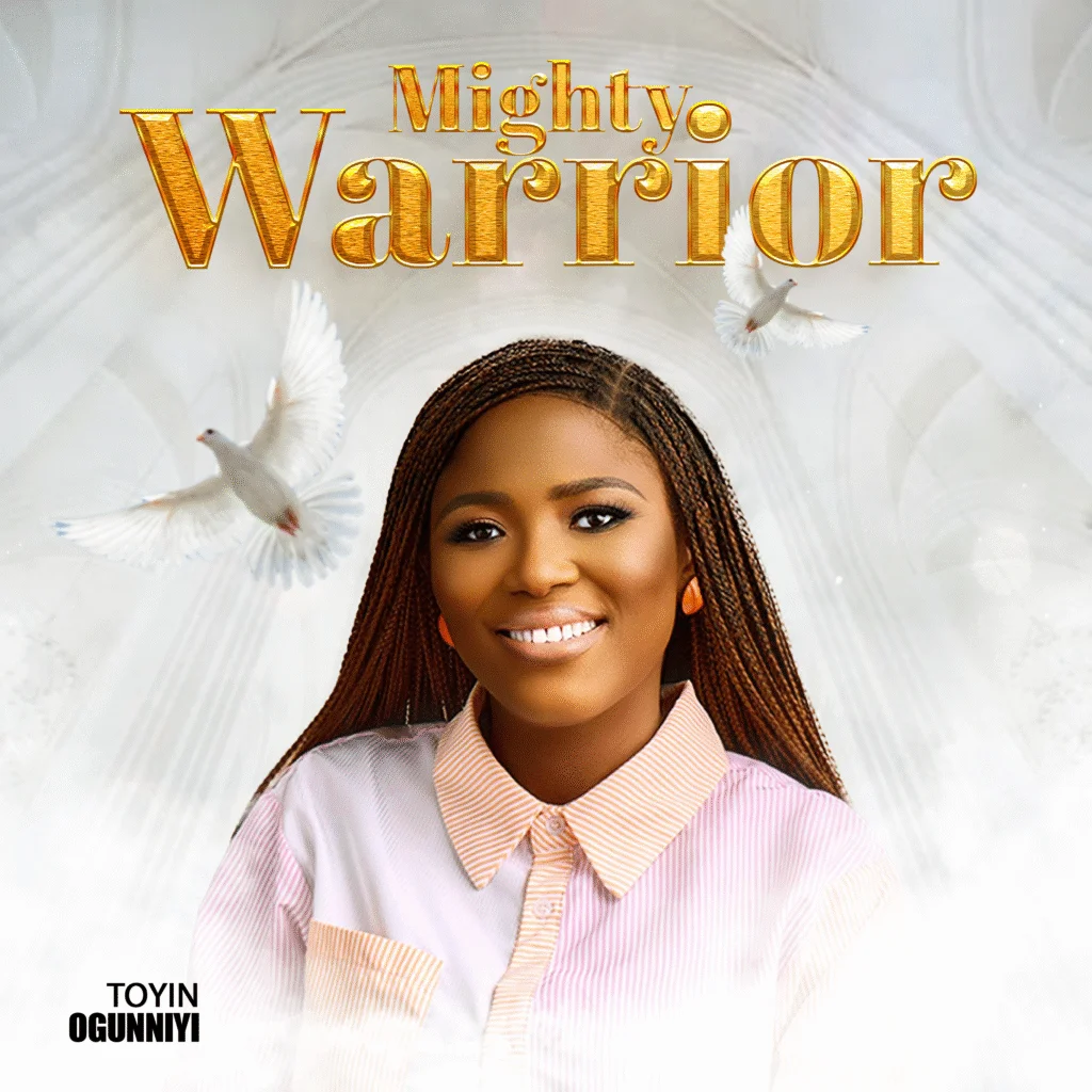 Unleashing Divine Power: Toyin Ogunniyi's 'Mighty Warrior' - BLN ...